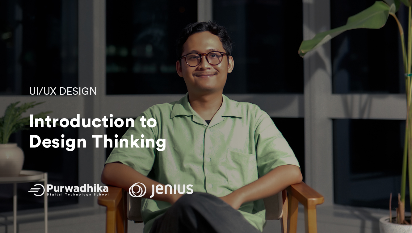 Purwadhika | Introduction to Design Thinking
